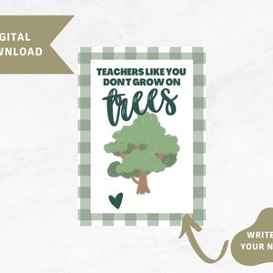 Teachers Like You Don't Grow on Trees Gift Tag, Teacher Appreciation ...
