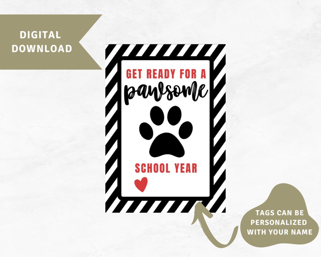Get Ready for a Pawsome School Year Gift Tag, Teacher Appreciation Tag ...