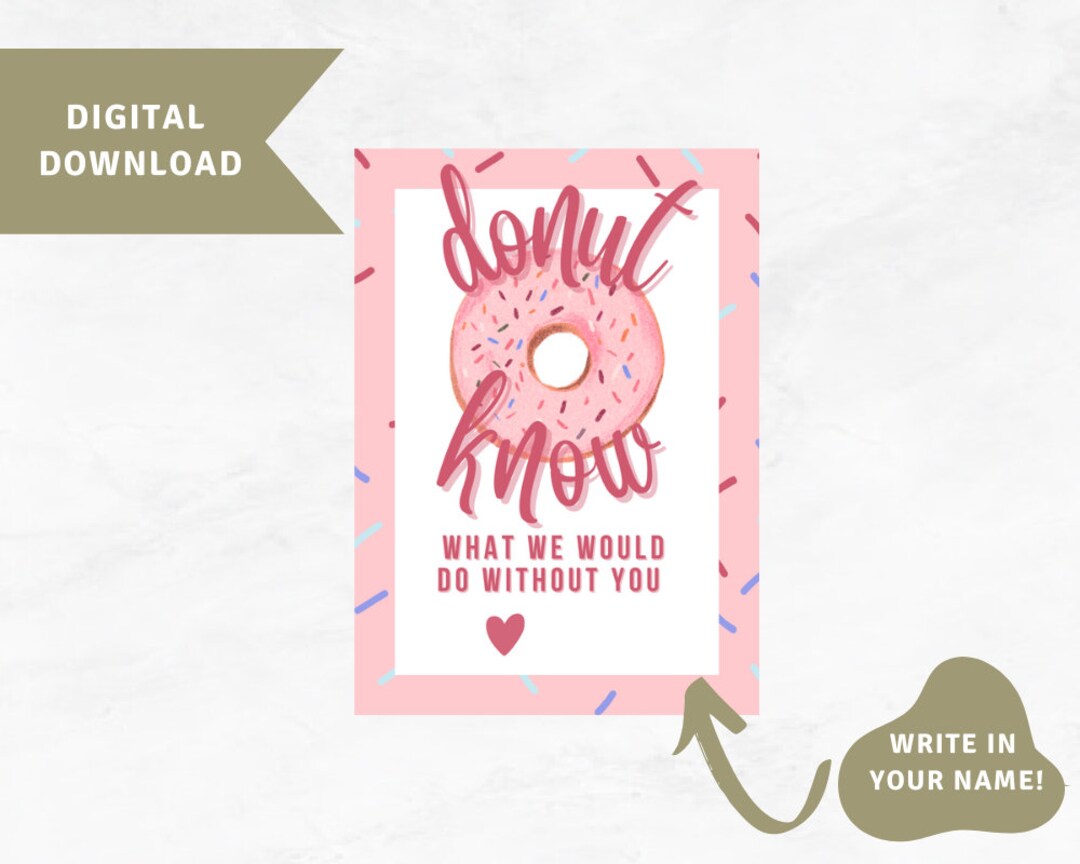 Donut Know What We Would Do Without You Gift Tag, Donut Gift Tag ...
