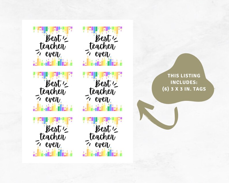 Best Teacher Ever Gift Tag, Teacher Appreciation Gift Tag, Crayon Gift ...