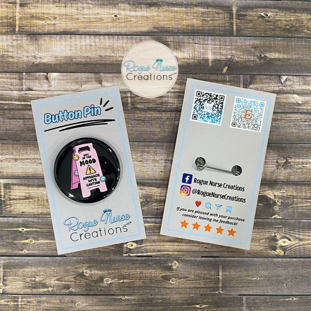 Not in the Mood Approach With Caution 1.5 Inch Round Button Pin With ...