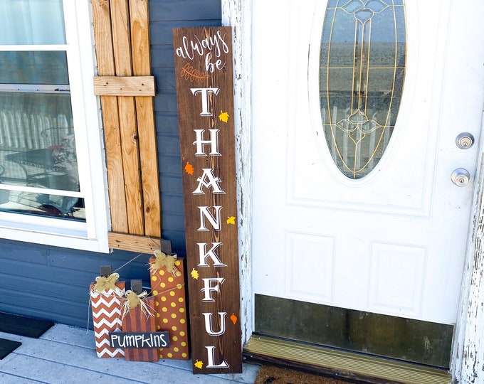 Thanksgiving Front Door Sign / Always Be Thankful Wooden Sign - Etsy