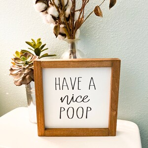 Have a Nice Poop Framed Wooden Bathroom Sign / Cute/funny - Etsy
