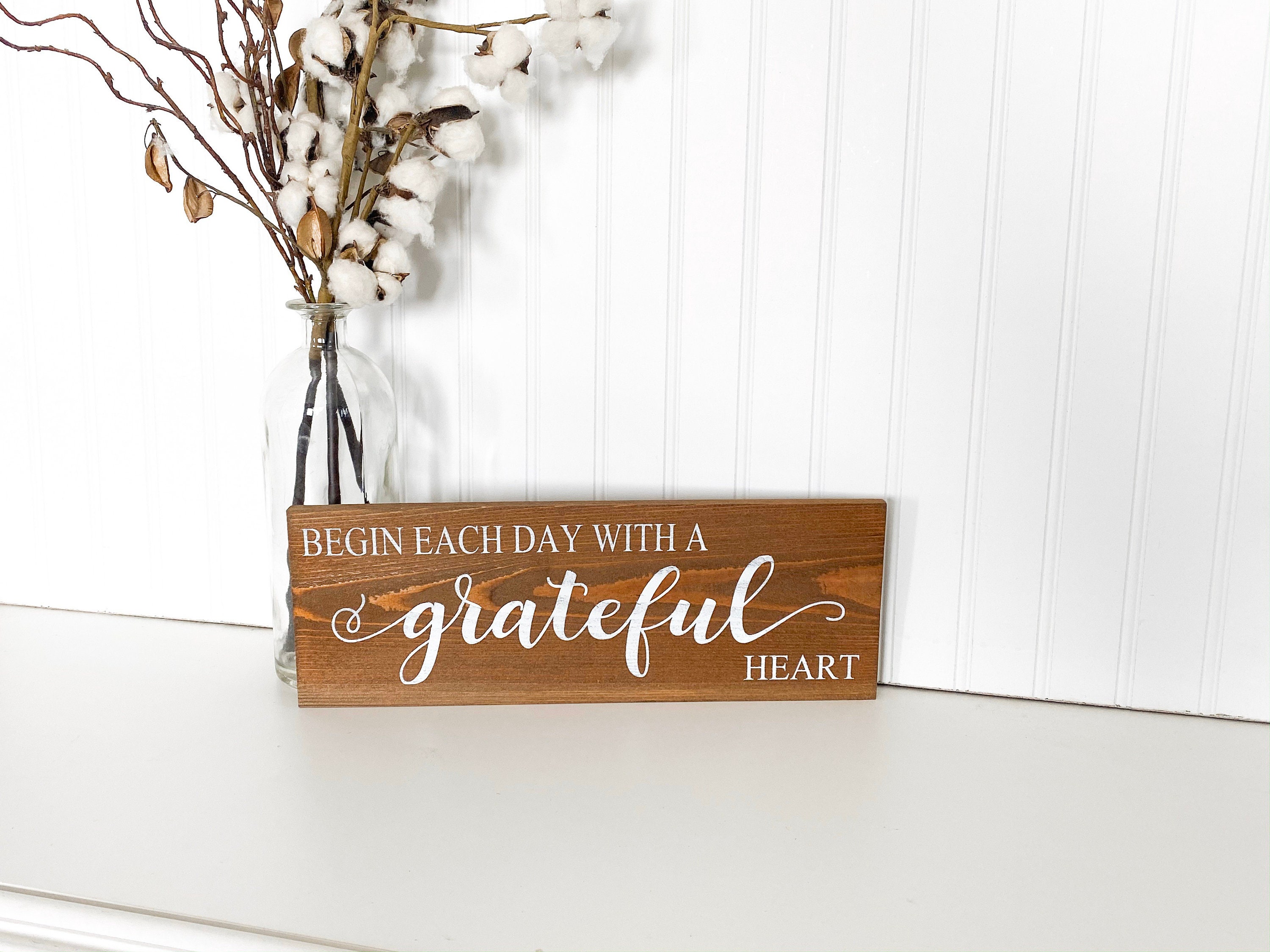 Grateful Heart Wood Sign / Begin Each Day With a Grateful Heart ...