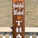 Thanksgiving Front Door Sign / Grateful, Blessed & Thankful Wooden Sign ...