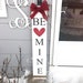 Valentine Porch Sign | Be Mine or Love | White Wood Door Decor - Etsy