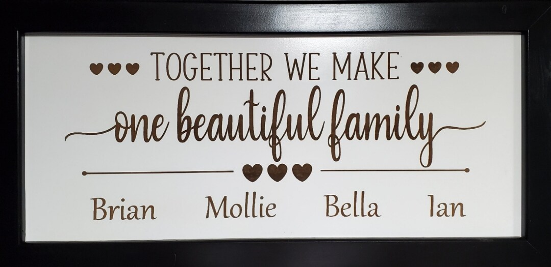 Together We Make One Beautiful Family Name Sign Personalized Engraved ...