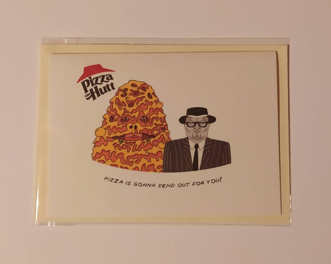 Pizza the Hutt Card - Spaceballs Mel Brooks Comedy - Etsy