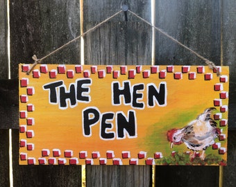 Hand Painted Chicken Coop Sign, the Hen Pen, Poultry, Back Garden Hens ...