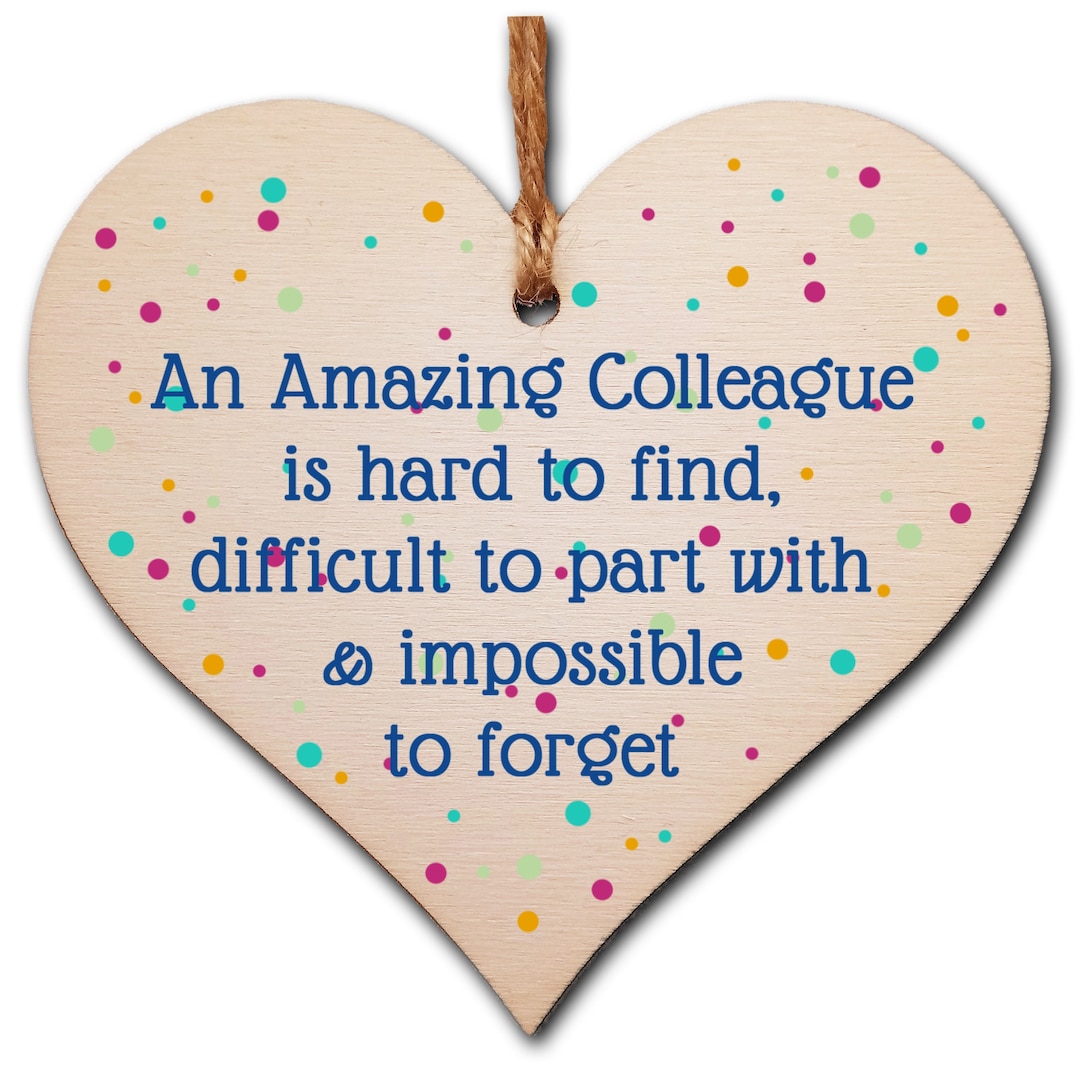 Handmade Wooden Hanging Heart Plaque Gift Amazing Colleague Leaving ...