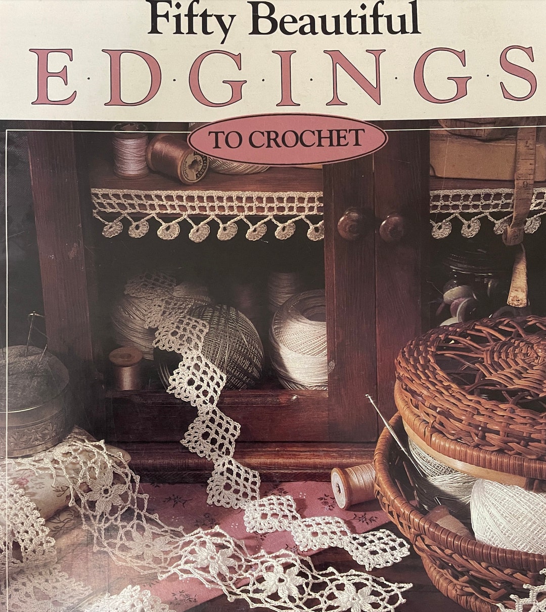 PDF 50 Beautiful Crochet Edgings and Insertions C1990s 50 Patterns ...