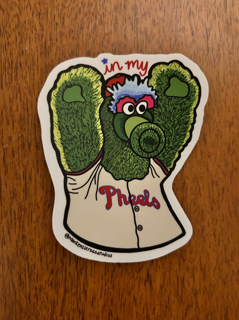 Philadelphia Phillies Phanatic Sticker 'in My Pheels' - Unique Gift for ...
