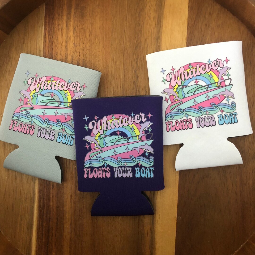 Whatever Floats Your Boat Koozie, Lake Life, Boating, Cute Koozies ...