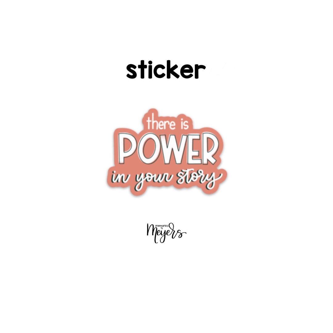 SINGLE STICKER Power in Your Story Motivational Sticker Inspirational ...