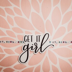 SINGLE STICKER | Get It Girl | Motivational Sticker | Inspirational ...