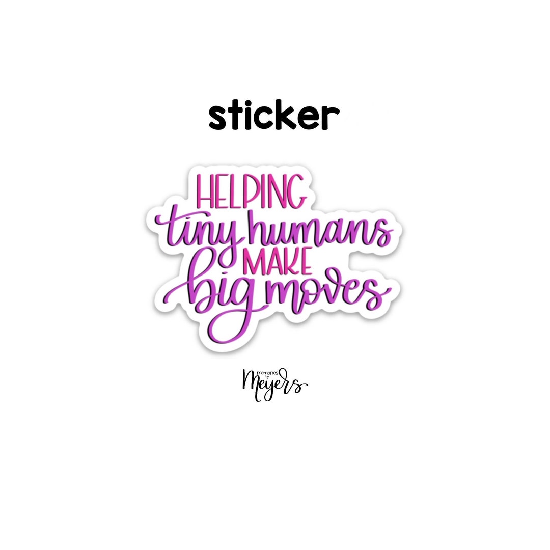 Single STICKER | Helping Tiny Humans Make Big Moves | Motivational ...