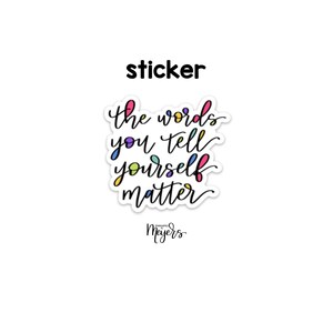 SINGLE STICKER Words Matter Motivational Sticker Inspirational Vinyl ...