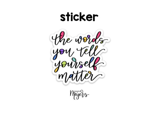 SINGLE STICKER | Words Matter | Motivational Sticker | Inspirational ...