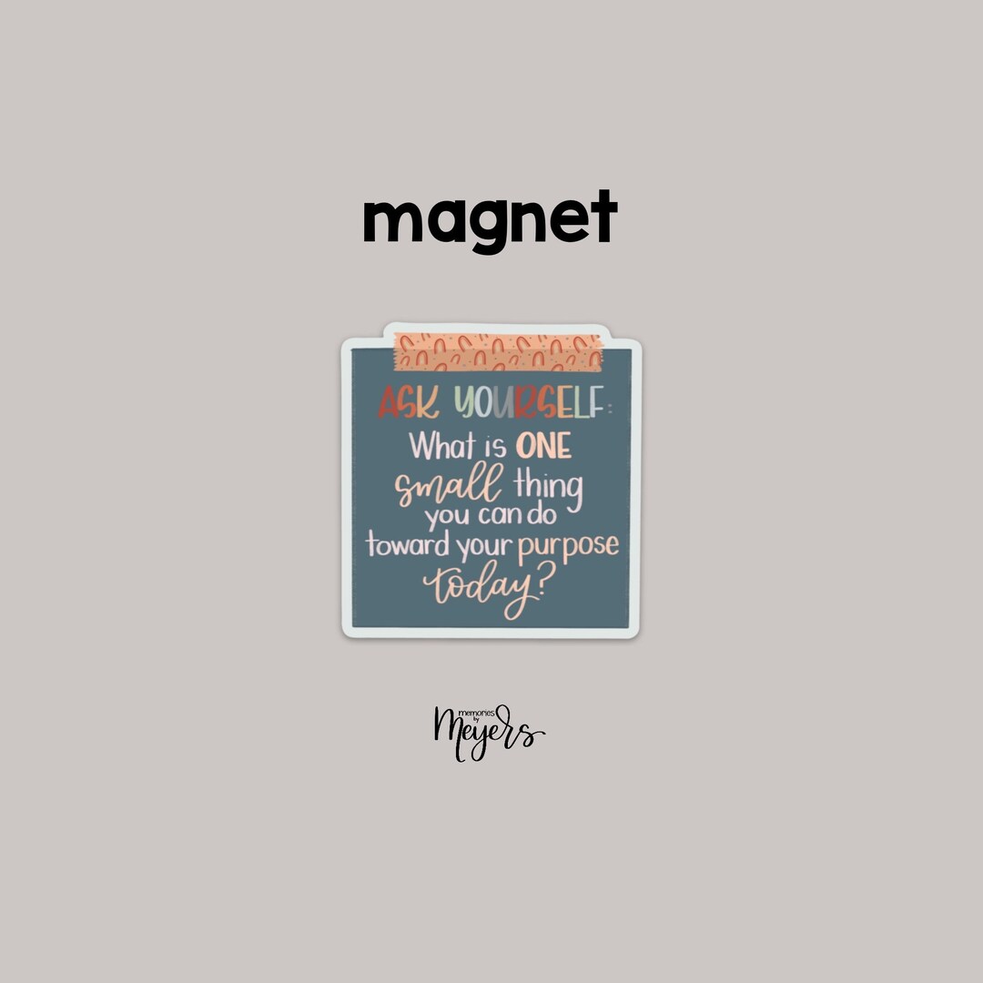 MAGNET | One Small Thing | Inspirational Magnet - Etsy