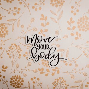 SINGLE STICKER | Move Your Body | Motivational Sticker | Inspirational ...