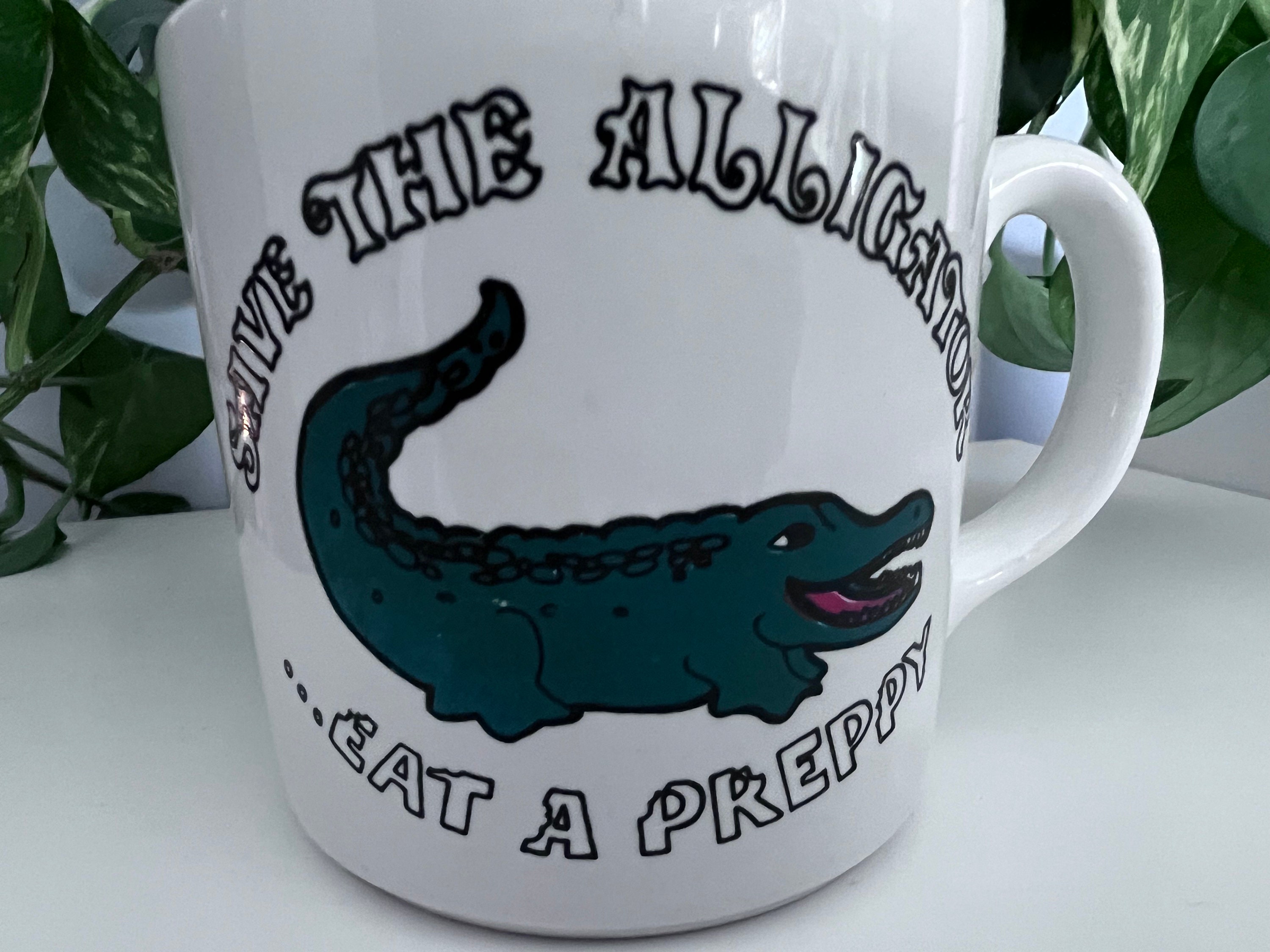 Save the Alligator Eat A Preppy Coffee Mug | Vintage Coffee Mug ...
