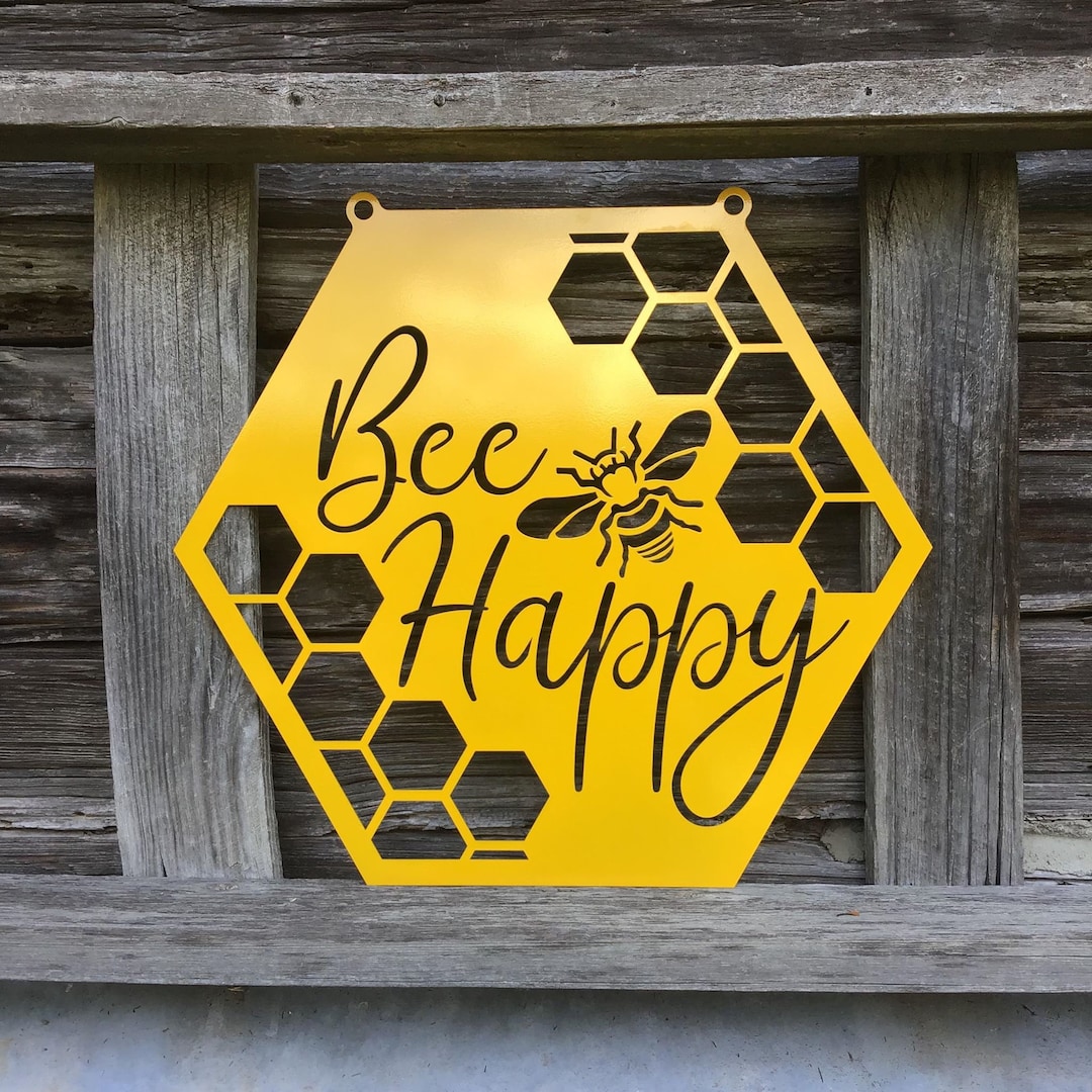 Bee Happy Outdoor Metal Honey Bee Sign | Beekeeping Custom Metal Sign ...