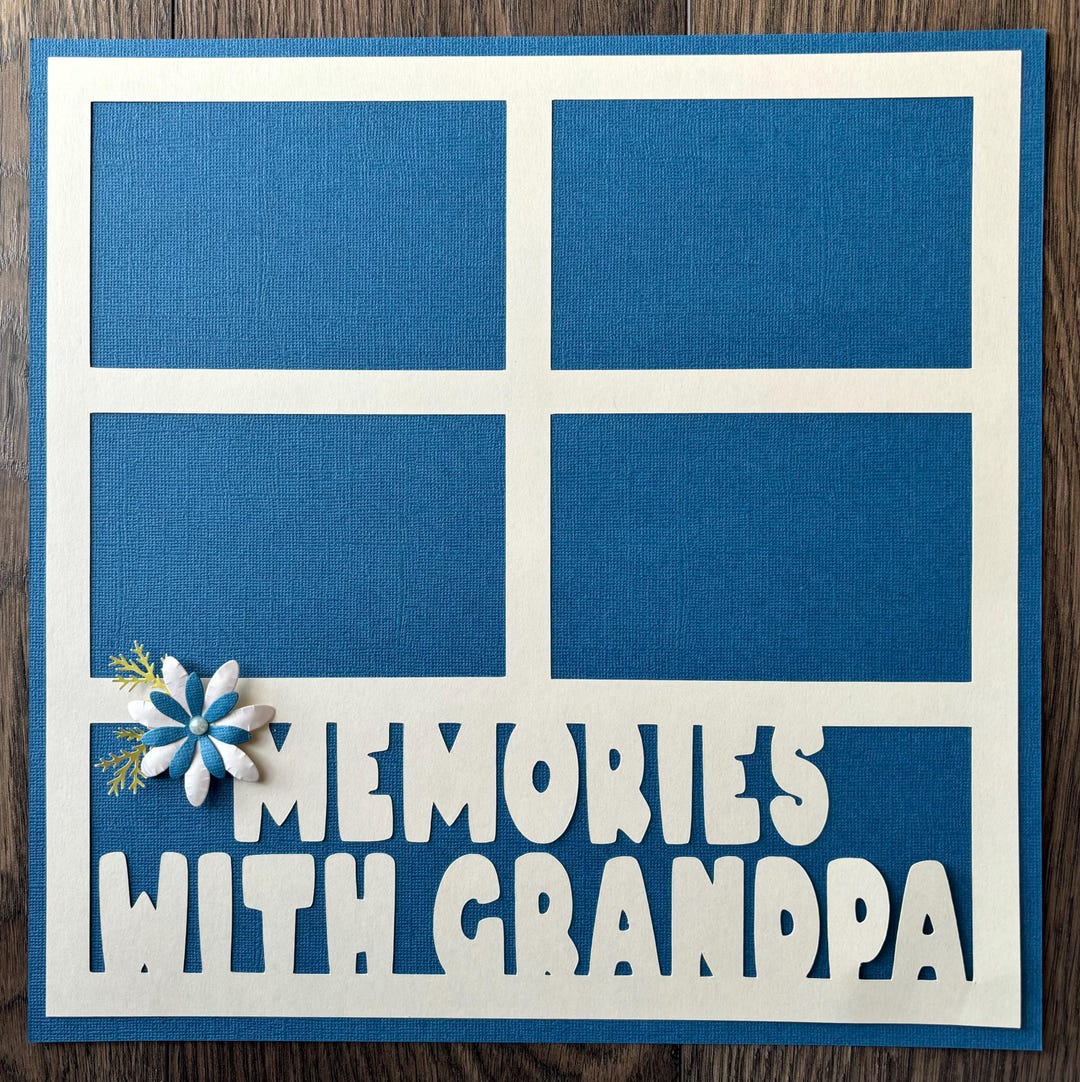 Memories With Grandpa 12x12 Overlay for Scrapbooking Pages, Shadow Box ...