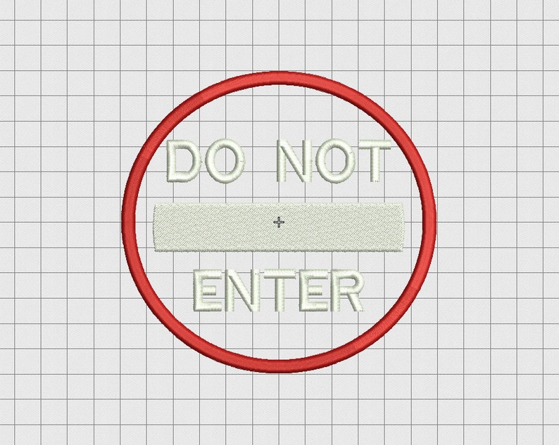 Do Not Enter Sign Applique Embroidery Design in 3x3 4x4 5x5 and 6x6 ...