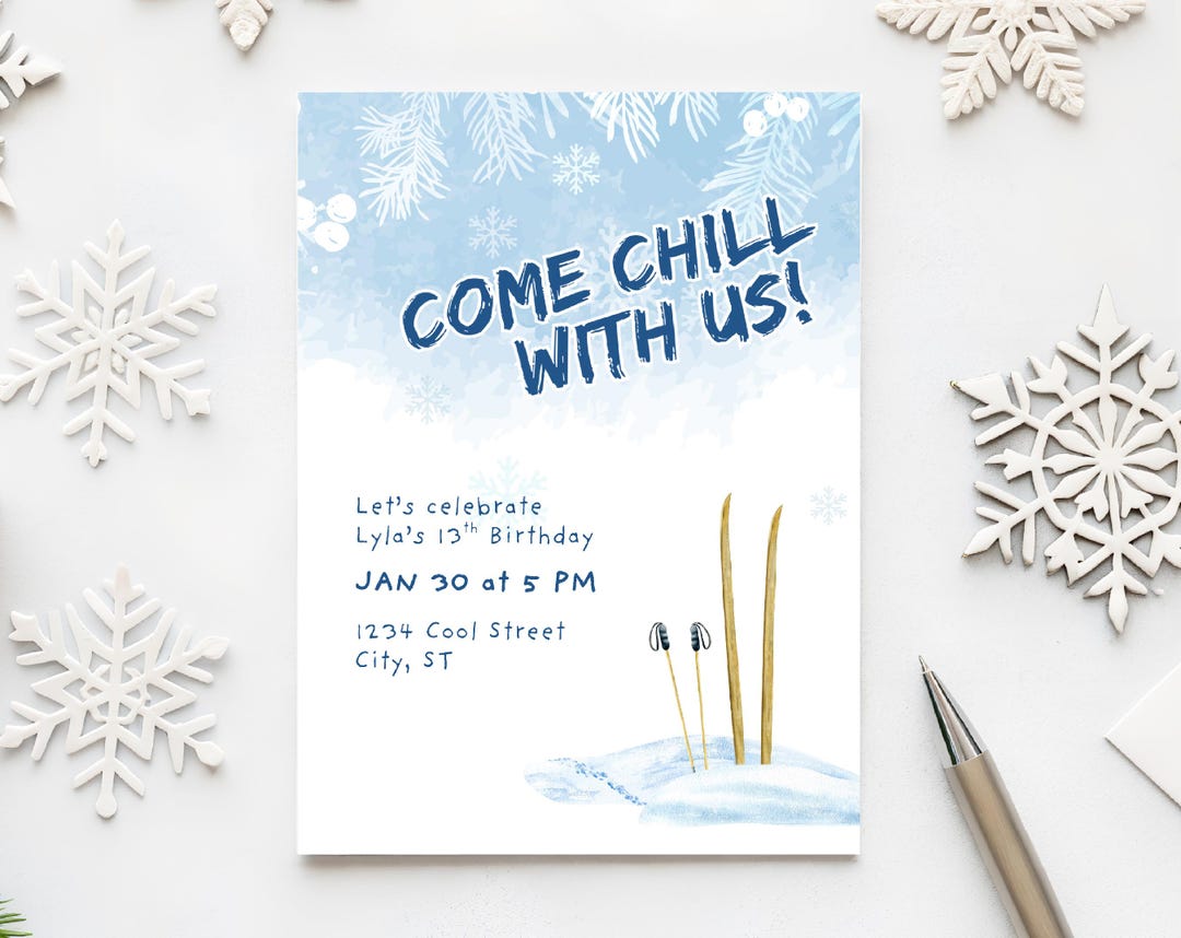 Winter Birthday Invitation, Come Chill With Us Party Invite, Editable ...