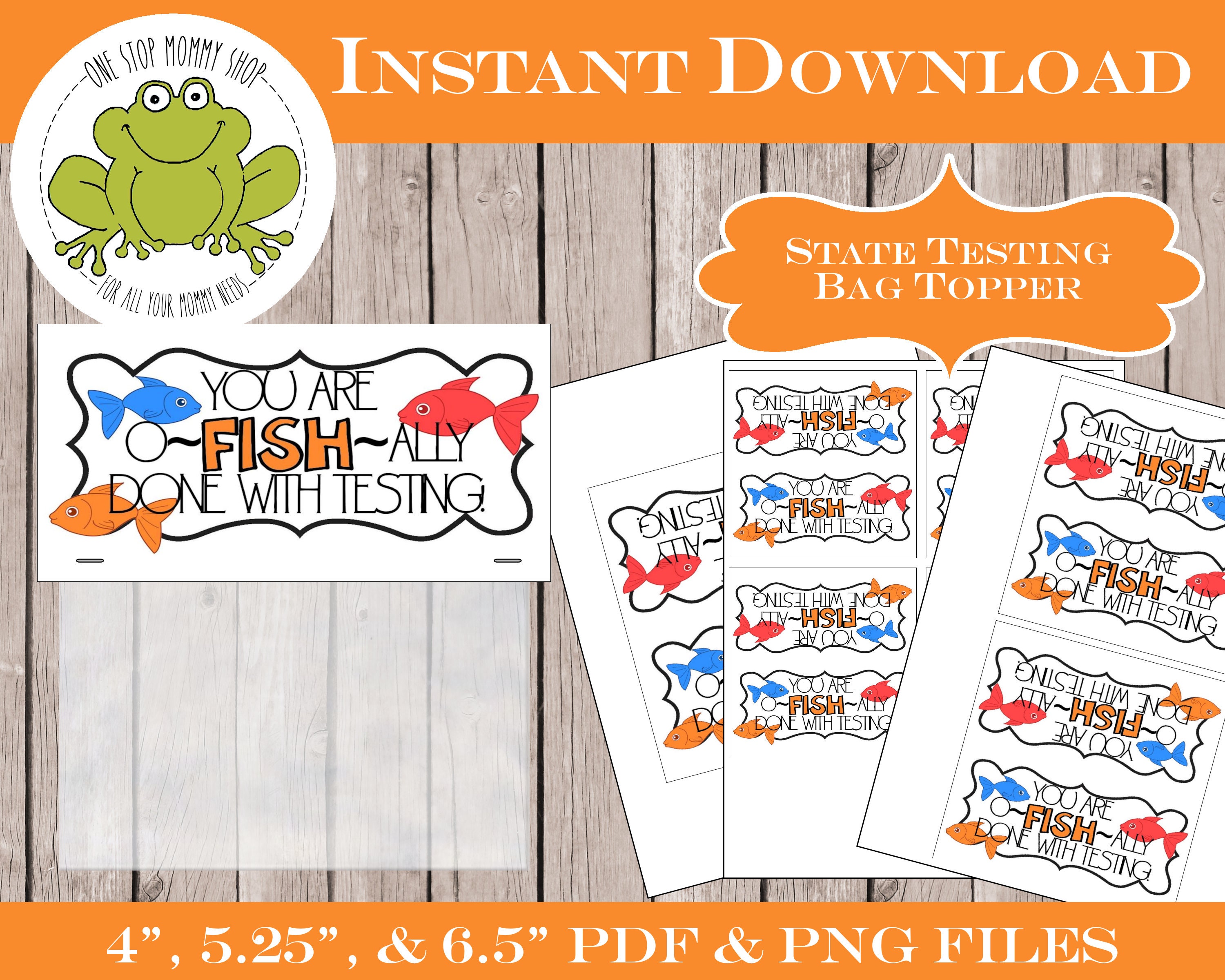 O-FISH-ALLY Done With Testing Bag Topper Printable Print at Home ...