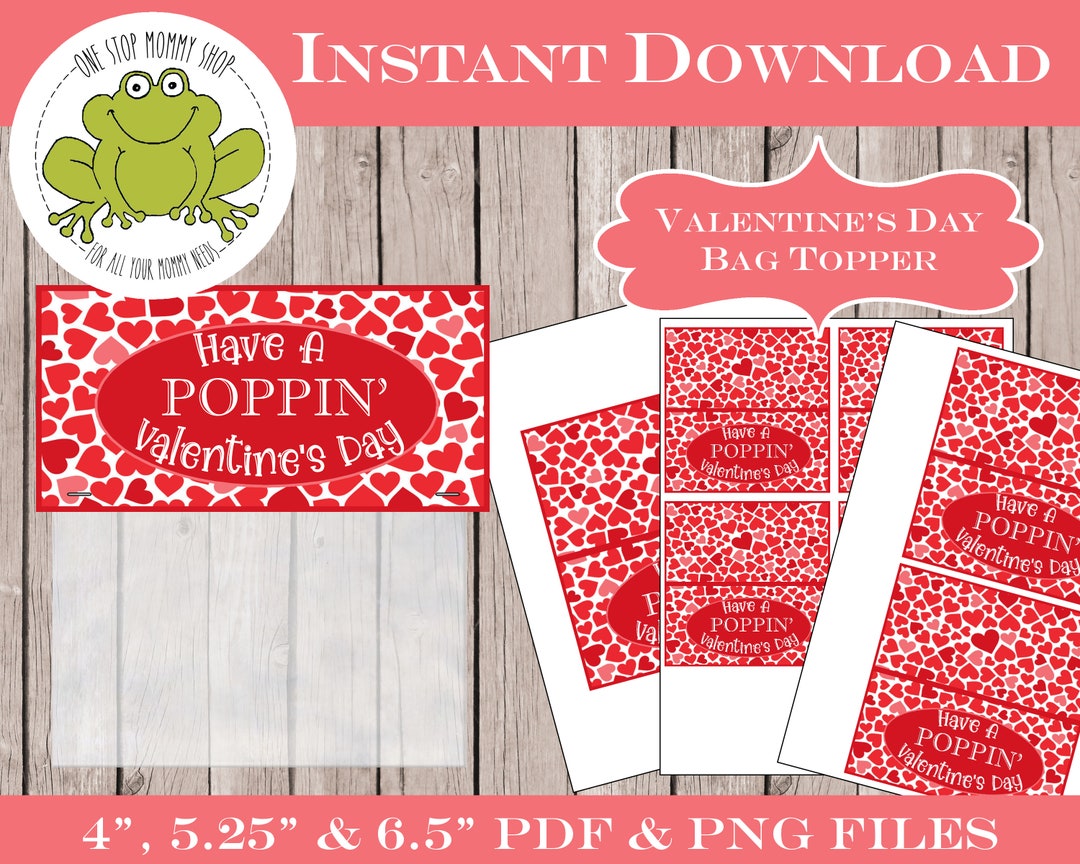 Have A Poppin' Valentine's Day Printable Bag Topper, Print at Home ...
