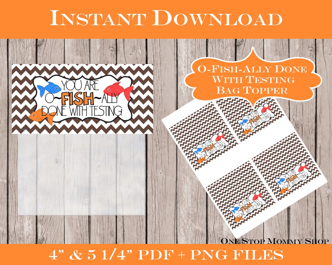 O-FISH-ALLY Done With Testing Bag Topper Printable Print at | Etsy