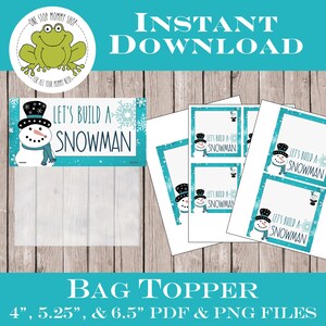 Let's Build A Snowman Printable Bag Topper - Print at Home - Classroom ...