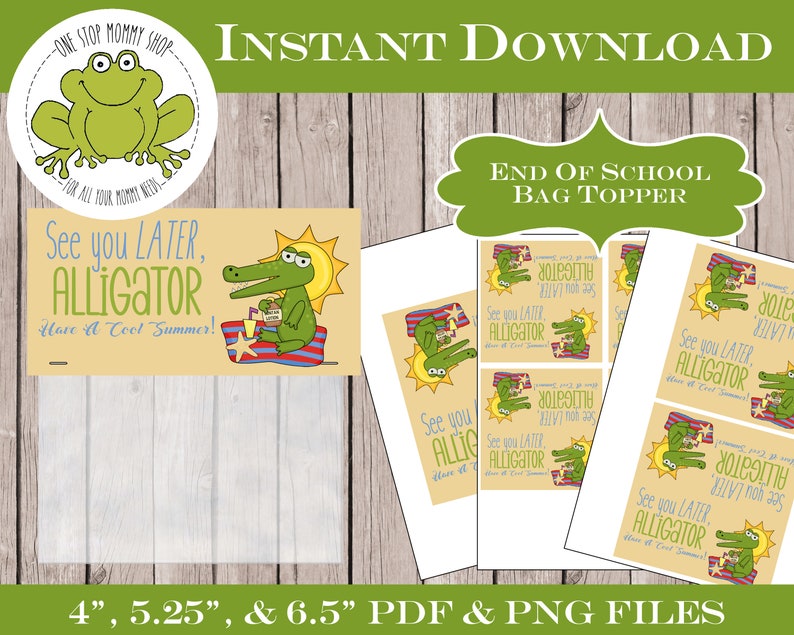 See You Later Alligator Printable Bag Topper Print at Home - Etsy