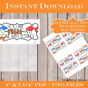 O-FISH-ALLY Done With Testing Bag Topper Printable Print at | Etsy