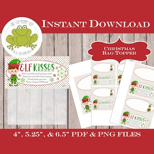 Elf Kisses Printable Bag Topper, Print Home, Christmas Classroom Party ...