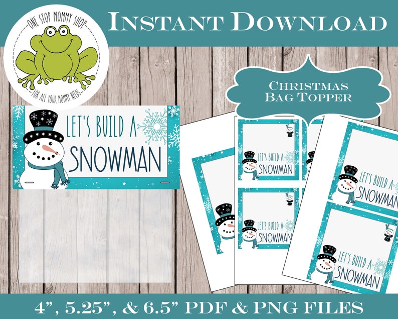 Let's Build A Snowman Printable Bag Topper, Print Home, Classroom Party ...