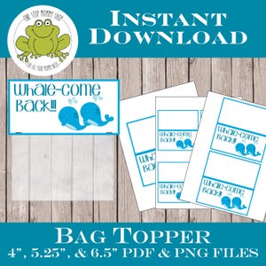 Whale-come Back Printable Bag Topper - Print @ Home - Ack to School ...