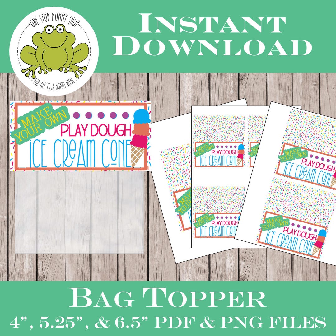 Make Your Own Ice Cream Cone Play Dough Printable Bag Topper - Print at ...