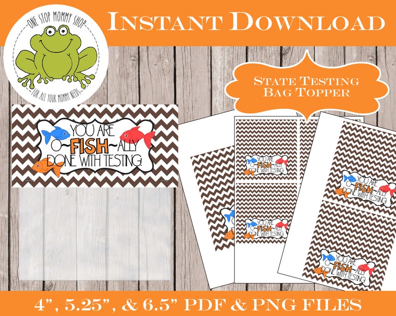 O-FISH-ALLY Done With Testing Bag Topper Printable Print at Home ...