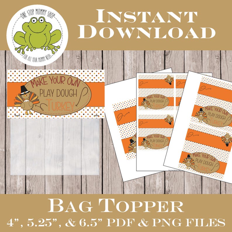 Make Your Own Turkey Play Dough Bag Topper: Printable (PDF & PNG ...