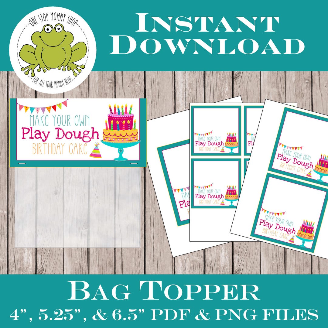 Make Your Own Play Dough Birthday Cake Printable Bag Topper - Print at ...