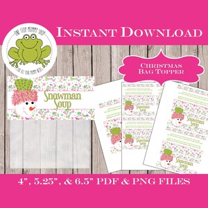 Snowman Soup Printable Bag Topper Print Home Christmas Party Class ...