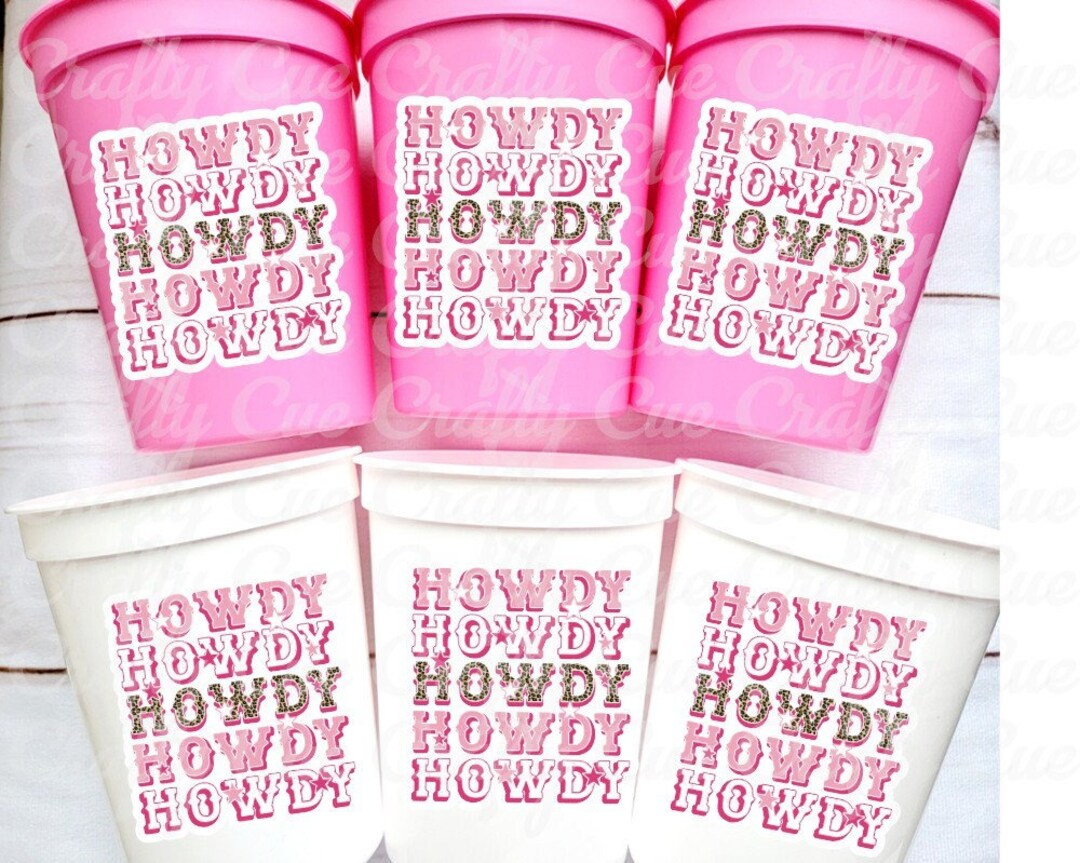 COWGIRL Party Cups - Howdy Cowgirl Bachelorette Party Cups Cowgirl Cups ...