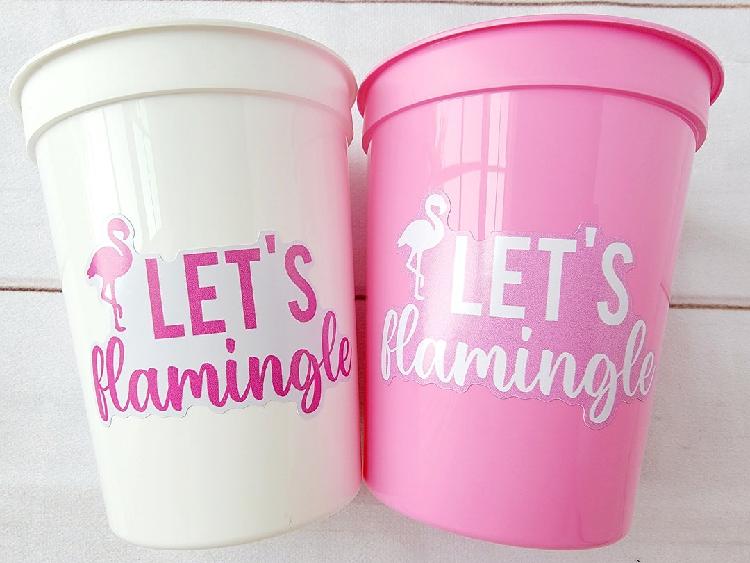 LET'S FLAMINGLE PARTY Cups - Flamingo Bachelorette Cups Flamingo ...
