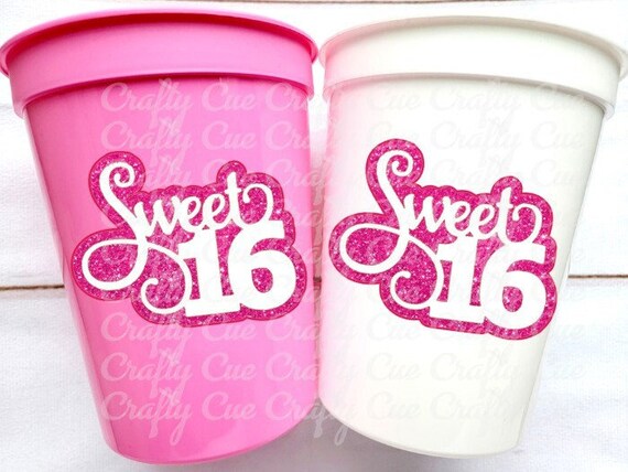 SWEET 16 PARTY Cups - Reuseable Sweet Sixteen Party Cups Sweet 16 Party ...