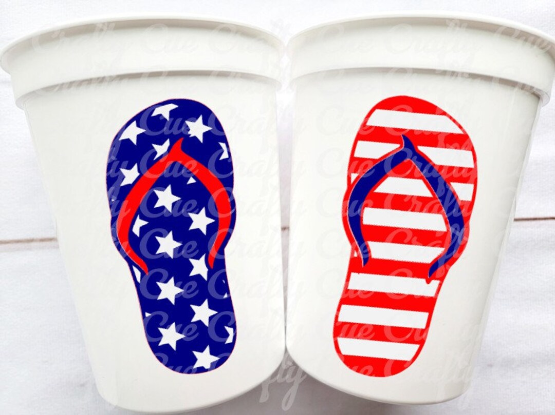 4th of July Party Cups July 4th Flip Flop Cups USA Party Cups 'merica ...