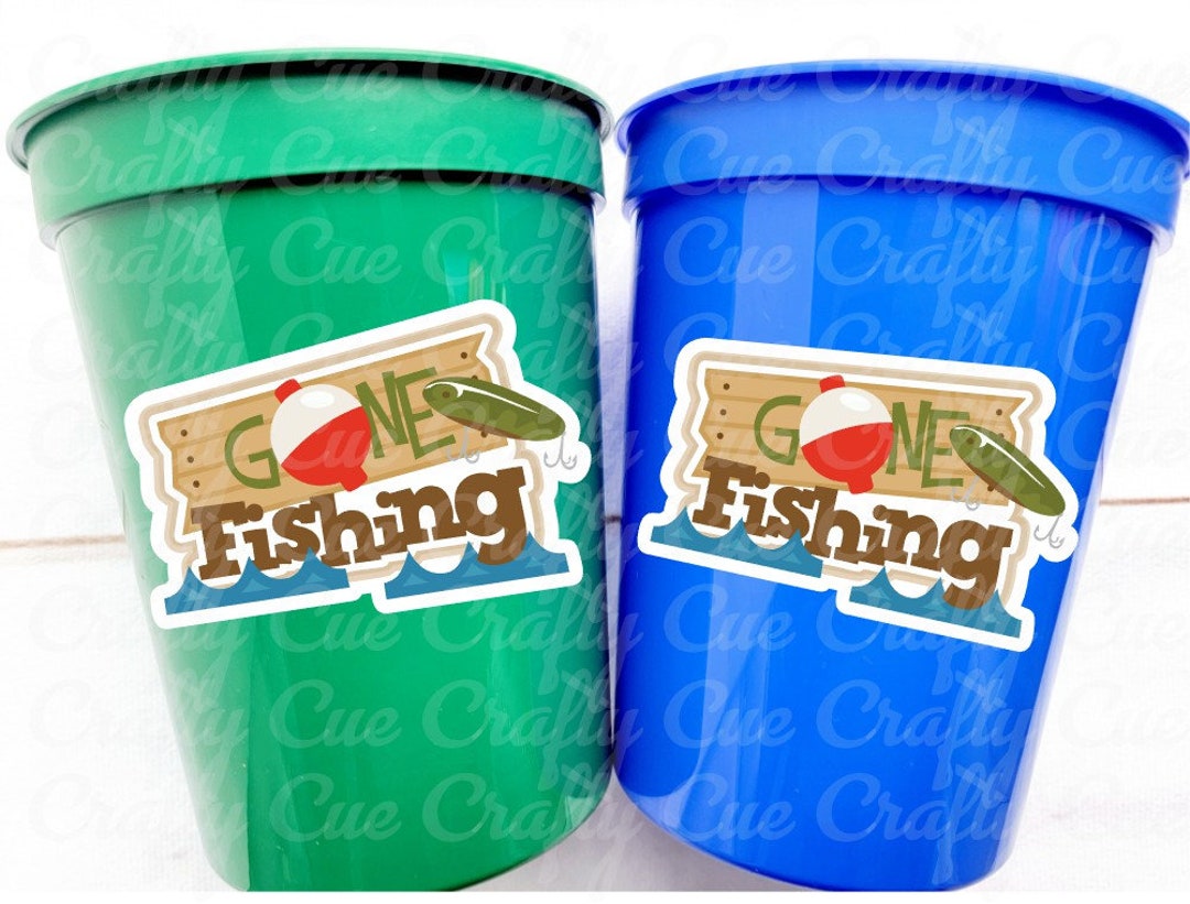 GONE FISHING PARTY Cups Fishing Birthday Fishing First Birthday Party ...