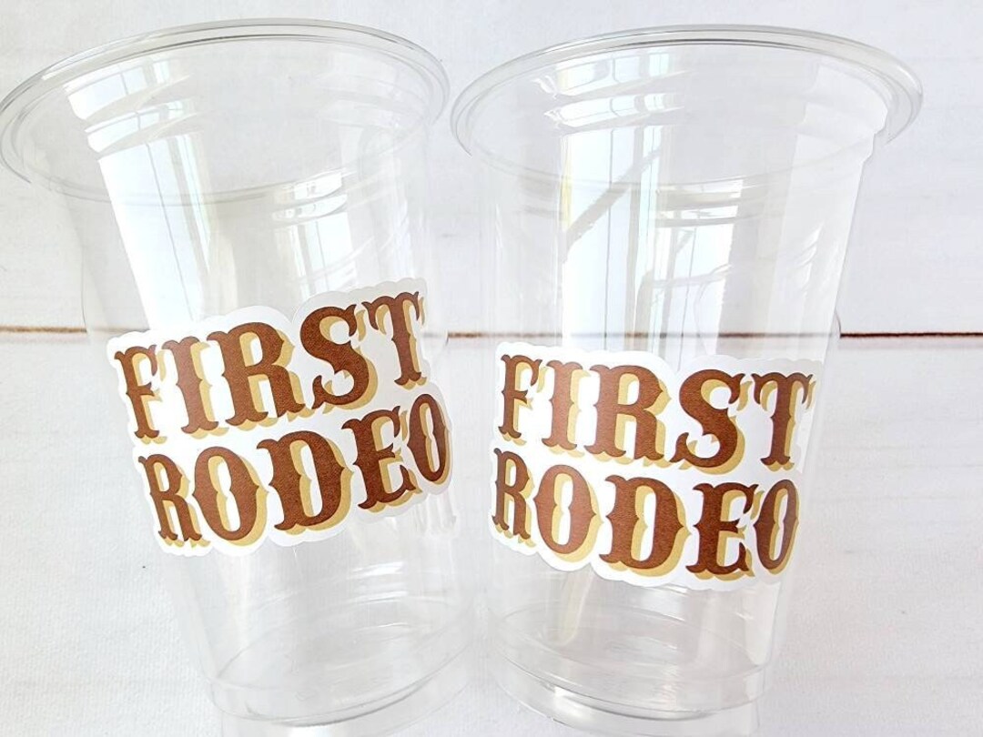 COWBOY PARTY CUPS - First Rodeo Cups Cowgirl Cups Cowgirl Party ...