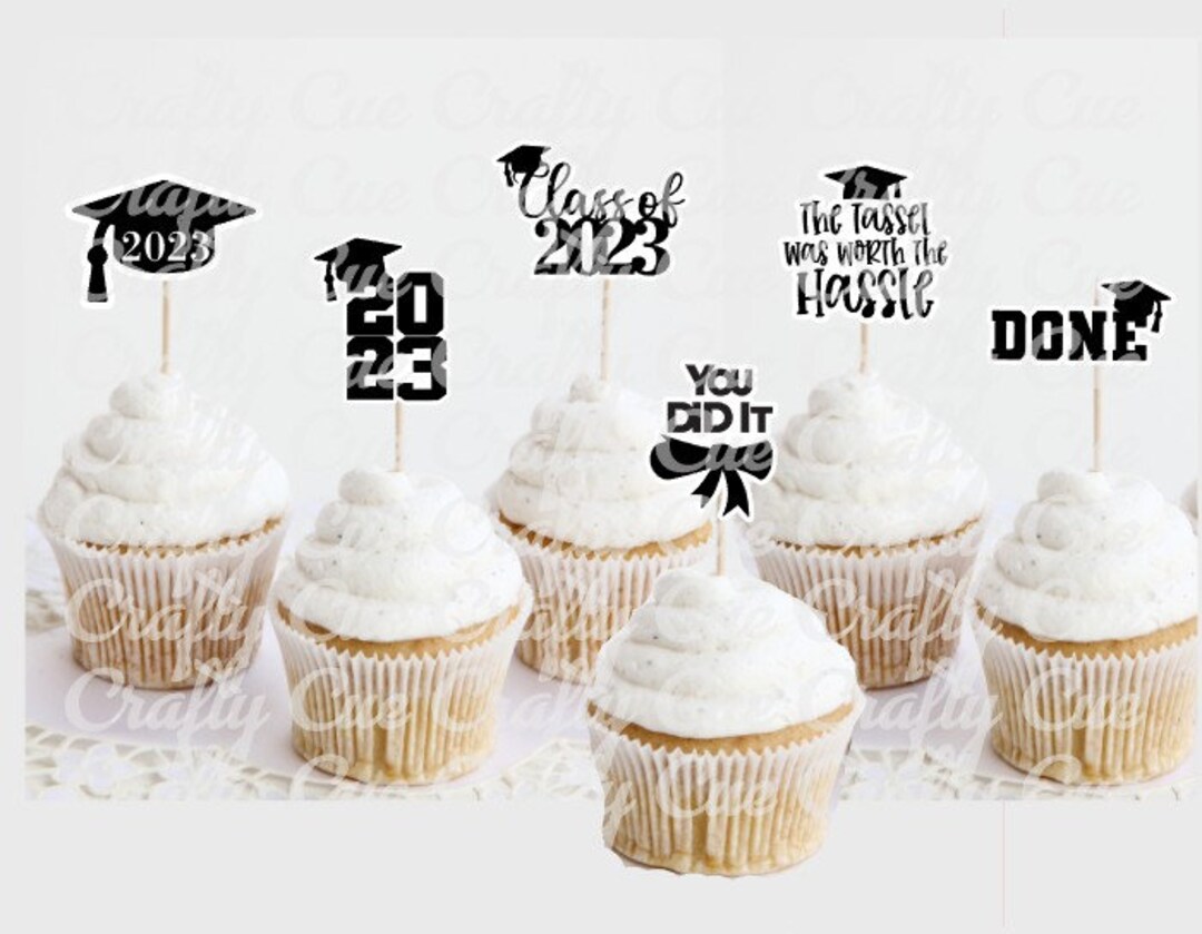 GRADUATION Cupcake Toppers Class of 2023 Cupcake Toppers Graduation ...